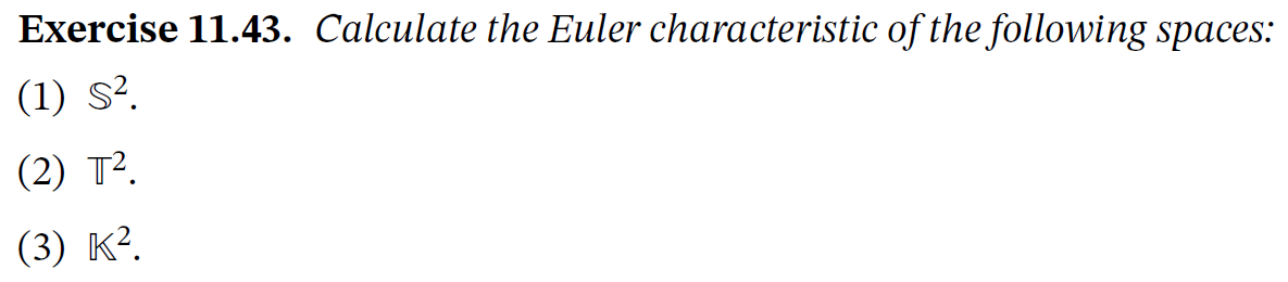 Solved Exercise 11.43. Calculate the Euler characteristic of | Chegg.com