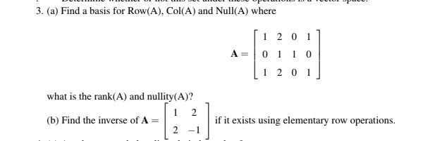 Solved 3. (a) Find a basis for Row(A),Col(A) and Null(A) | Chegg.com