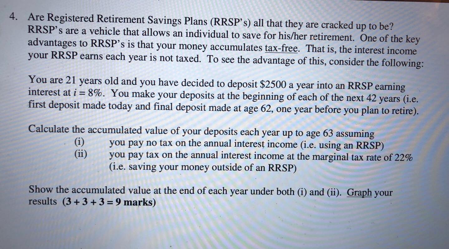 Solved 4. Are Registered Retirement Savings Plans (RRSP's) | Chegg.com