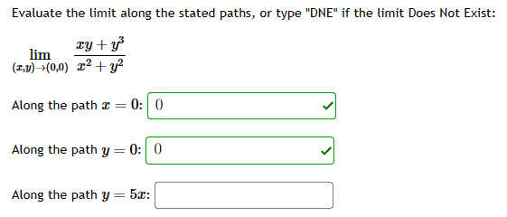 Solved evaluate the limit along the stated paths, or type | Chegg.com
