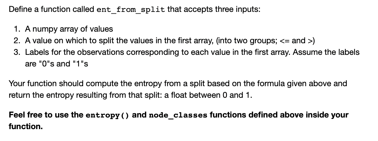 Solved Define a function called ent_from_split that accepts | Chegg.com