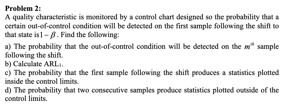 Solved Problem 2: A quality characteristic is monitored by a | Chegg.com