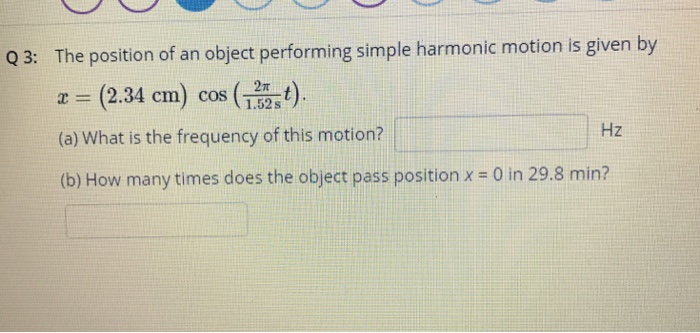 Solved The position of an object performing simple harmonic | Chegg.com