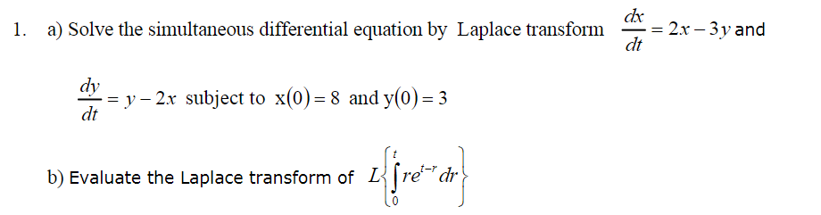 Solved 1. a) Solve the simultaneous differential equation by | Chegg.com