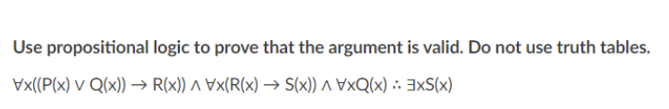 Solved Use propositional logic to prove that the argument is | Chegg.com