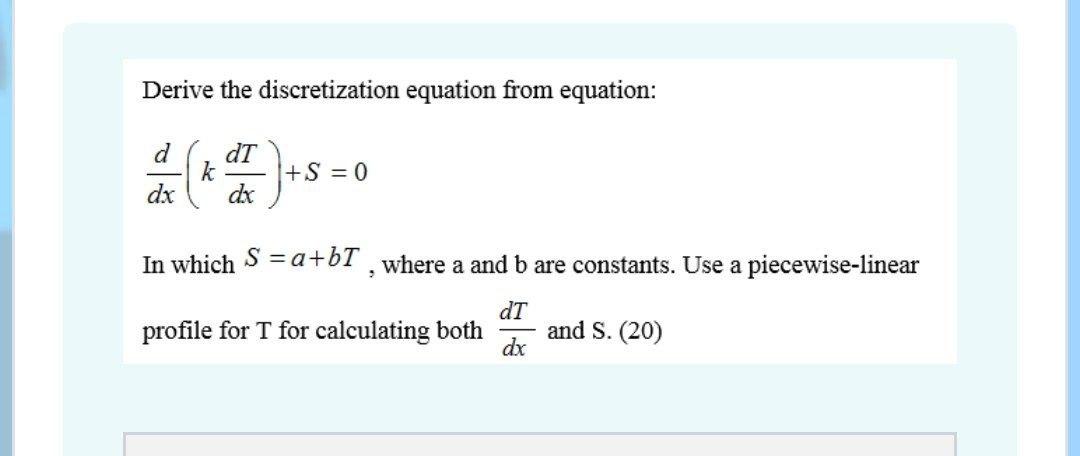 Solved Derive the discretization equation from equation: d | Chegg.com