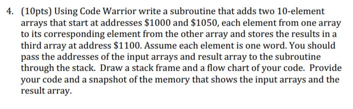 4. (10pts) Using Code Warrior write a subroutine that | Chegg.com