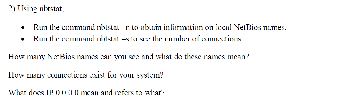 Solved 2) Using nbtstat, - Run the command nbtstat −n to | Chegg.com