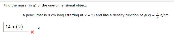 Solved Find the mass (in g) of the one-dimensional object. a | Chegg.com