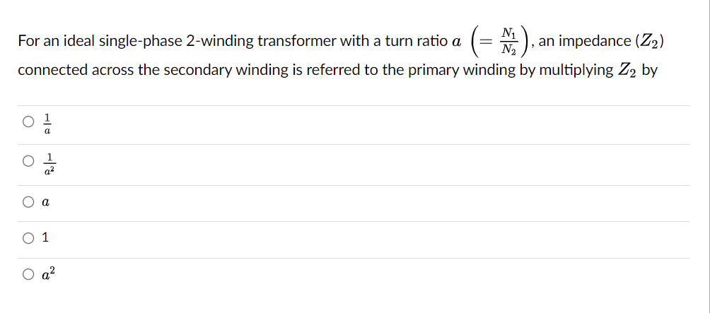 Solved For an ideal single-phase 2 -winding transformer with | Chegg.com