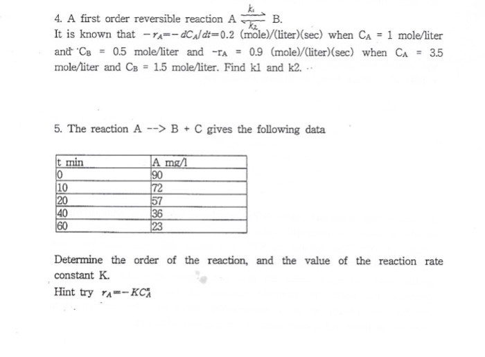 Solved 4 A First Order Reversible Reaction A B It Is Known