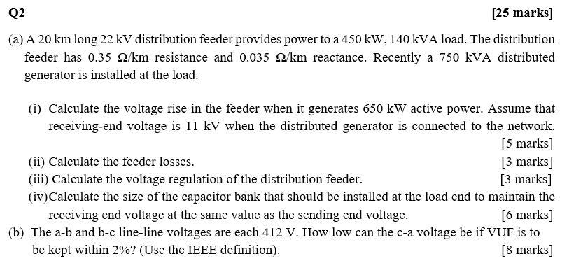 Solved (a) A 20 km long 22kV distribution feeder provides | Chegg.com