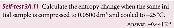 Self-test 3A.11 Calculate the entropy change when the | Chegg.com