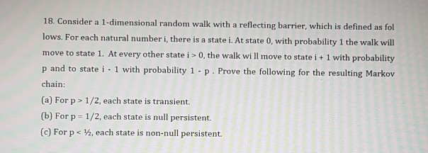 18. Consider a 1-dimensional random walk with a | Chegg.com