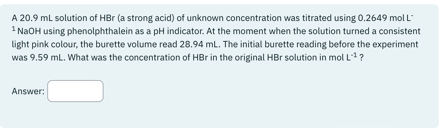 Solved A 20.9 mL solution of HBr (a strong acid) of unknown | Chegg.com