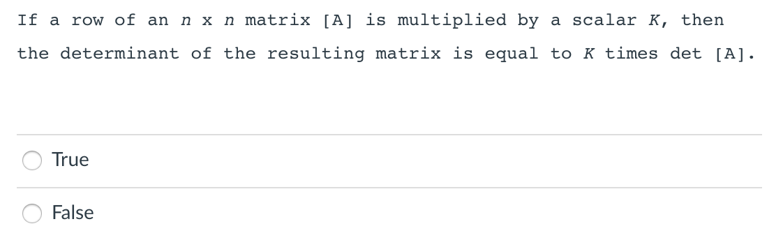 Solved If a row of an n×n matrix [A] is multiplied by a | Chegg.com