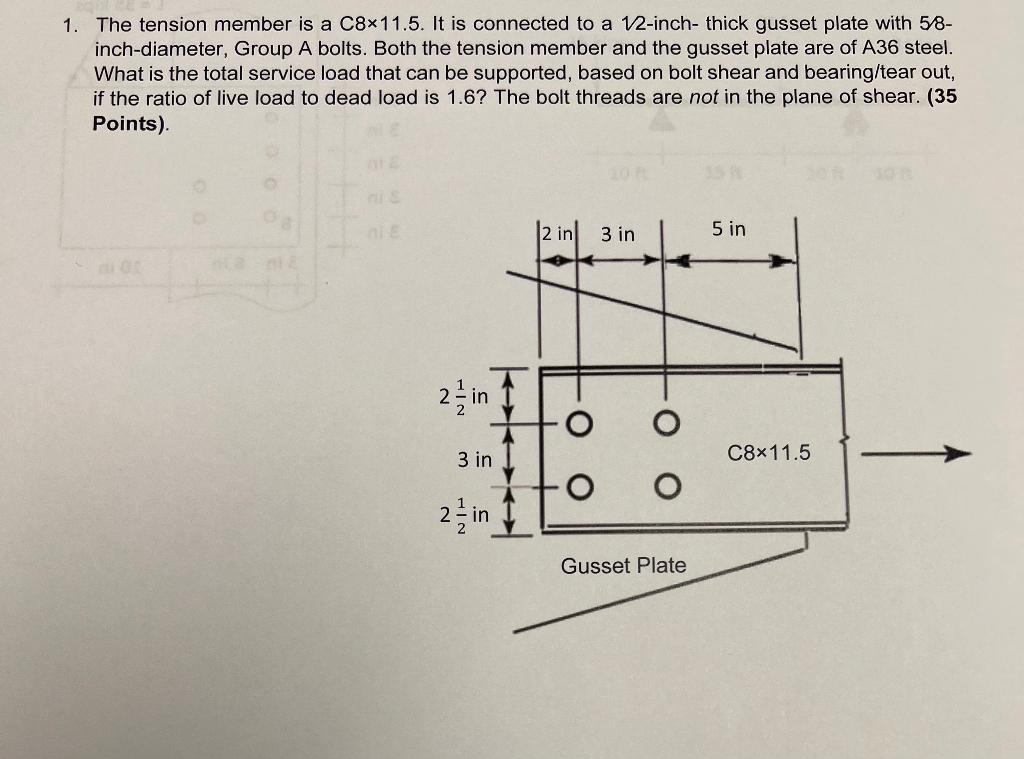 Solved 1. The tension member is a C8x11.5. It is connected | Chegg.com