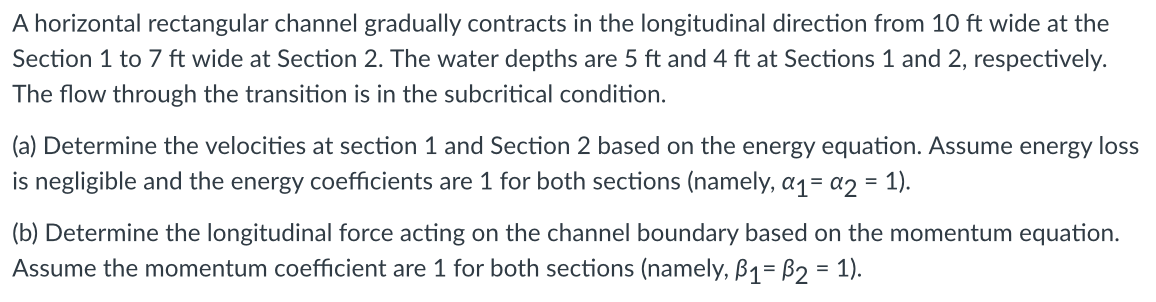 Solved A horizontal rectangular channel gradually contracts | Chegg.com