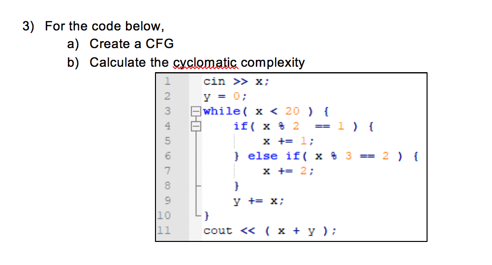 Solved == 3) For the code below, a) Create a CFG b) | Chegg.com