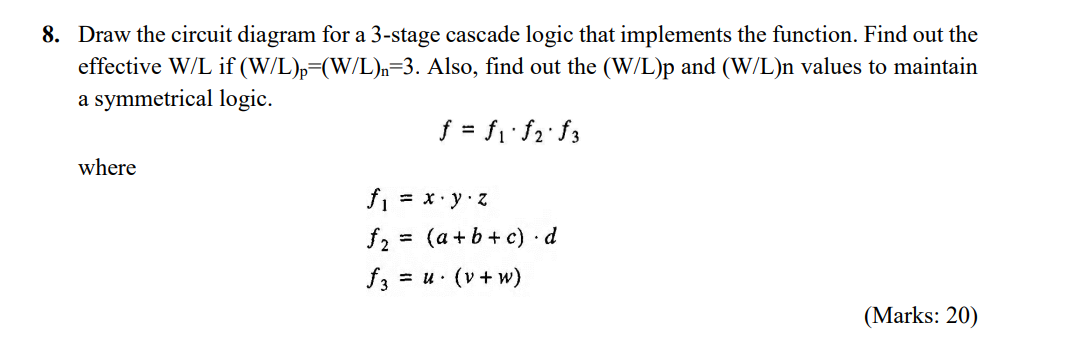 Solved 8. Draw the circuit diagram for a 3-stage cascade | Chegg.com
