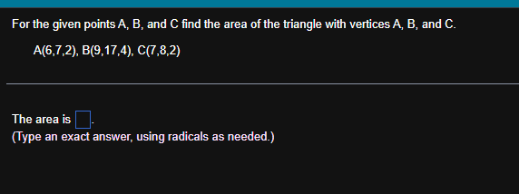 Solved For the given points A, B, and C find the area of the | Chegg.com