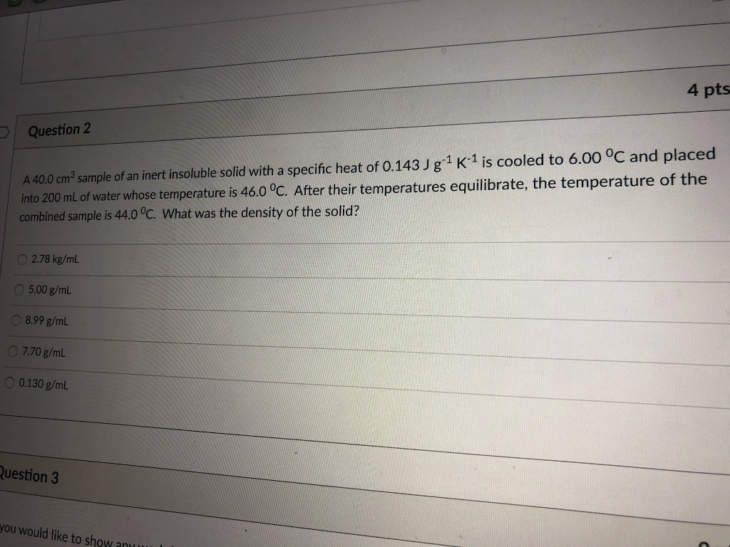 Solved 4 pts Question 2 A 40.0 cmº sample of an inert | Chegg.com ...