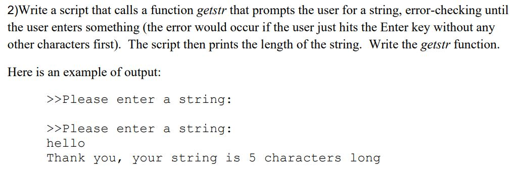 Solved 2write A Script That Calls A Function Getstr That 9271