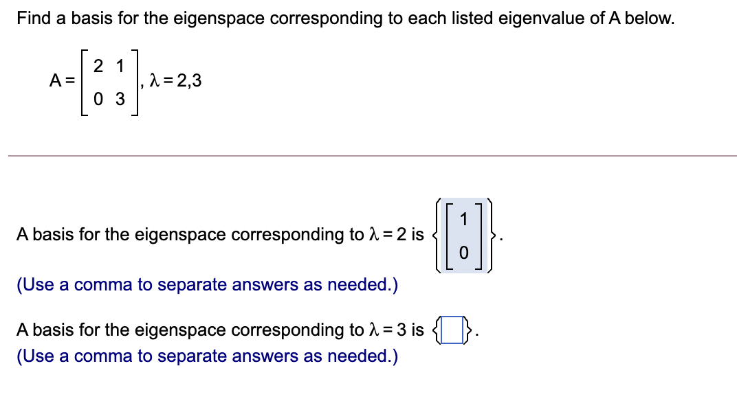 Solved Find a basis for the eigenspace corresponding to each | Chegg.com