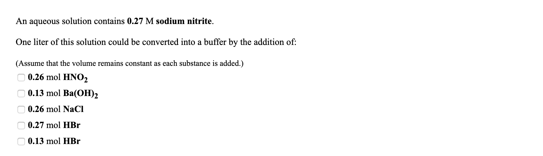Solved An aqueous solution contains 0.27 M sodium nitrite. | Chegg.com