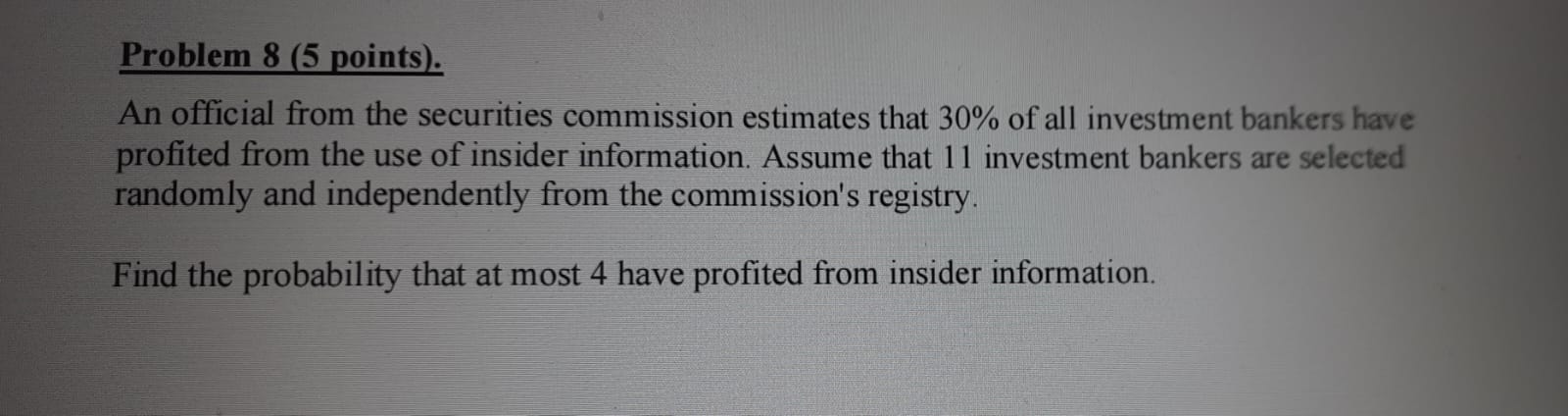 Solved Problem 8 5 Points An Official From The Securities 