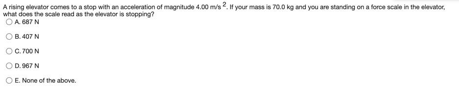Solved A rising elevator comes to a stop with an | Chegg.com
