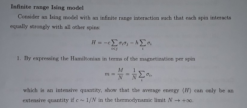 Solved Infinite range Ising model Consider an Ising model | Chegg.com