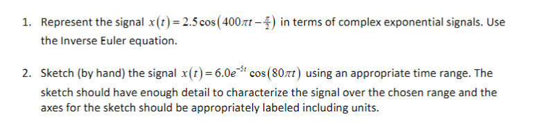 Solved Represent the signal x(t)=2.5cos(400πt-π2) ﻿in terms | Chegg.com