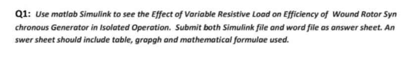 Solved Q1: Use matlab Simulink to see the Effect of Variable | Chegg.com