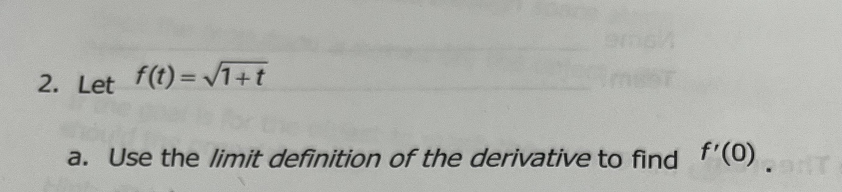 Solved 2. Let f(t)=1+t a. Use the limit definition of the | Chegg.com