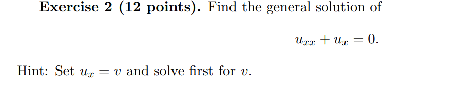 Solved Exercise 2 (12 points). Find the general solution of | Chegg.com