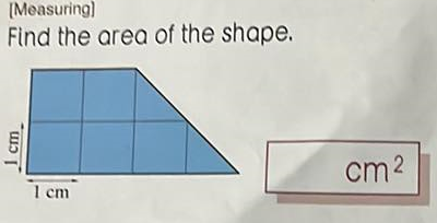 Solved [Measuring] Find the area of the shape. cm 1 cm cm² | Chegg.com