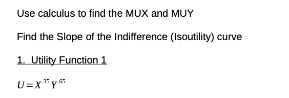 Solved Use calculus to find the MUX and MUY Find the Slope | Chegg.com