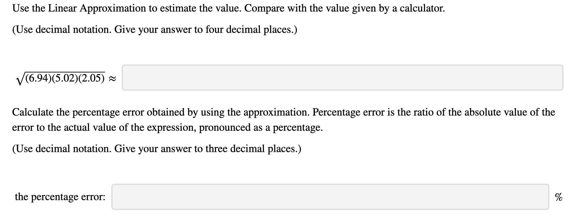 Solved Use the Linear Approximation to estimate the value. | Chegg.com