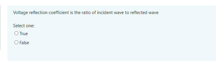 Solved Voltage reflection coefficient is the ratio of | Chegg.com