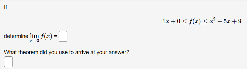 Solved determine lim f(x)= what theorem did you use to | Chegg.com