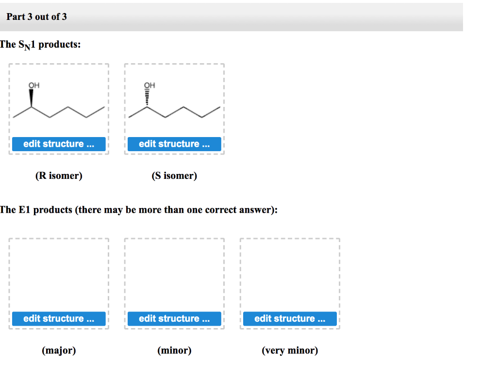 Solved Part 3 out of 3 The Sy1 products: OH edit structure | Chegg.com