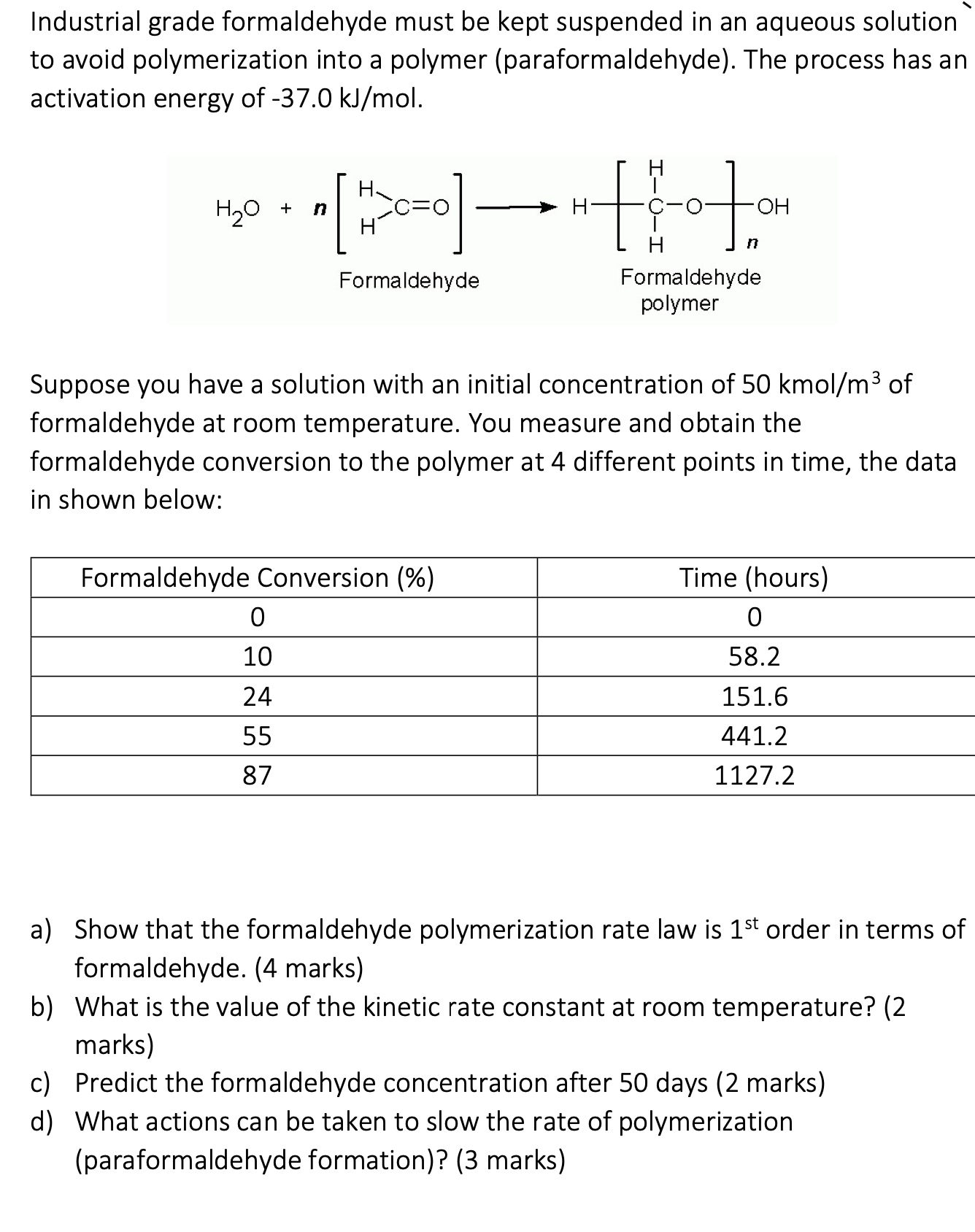 Solved Industrial grade formaldehyde must be kept suspended | Chegg.com