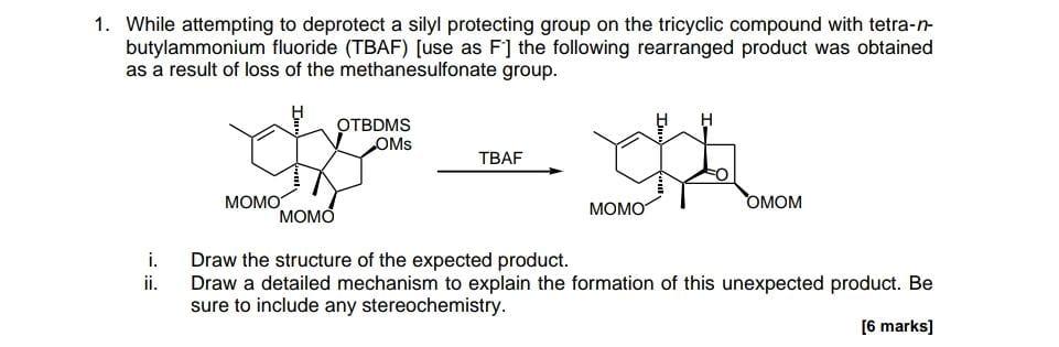 Solved 1. While attempting to deprotect a silyl protecting | Chegg.com