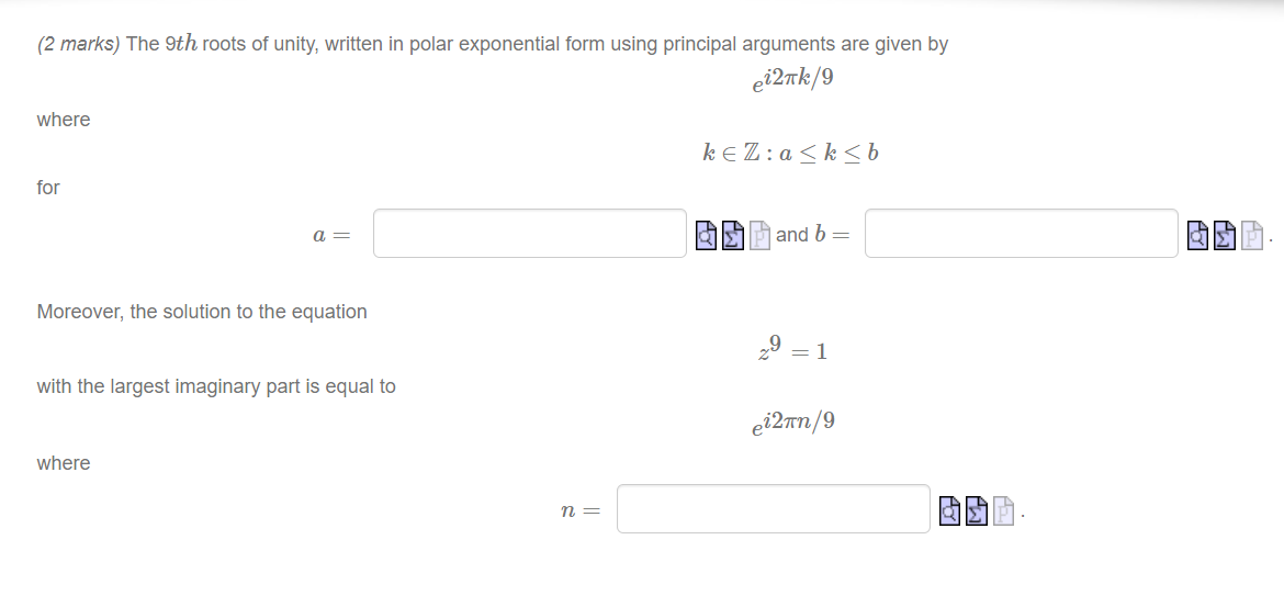 Solved (2 marks) The 9th roots of unity, written in polar | Chegg.com