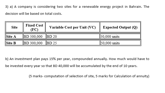 Solved 3) ﻿a) ﻿A company is considering two sites for a | Chegg.com