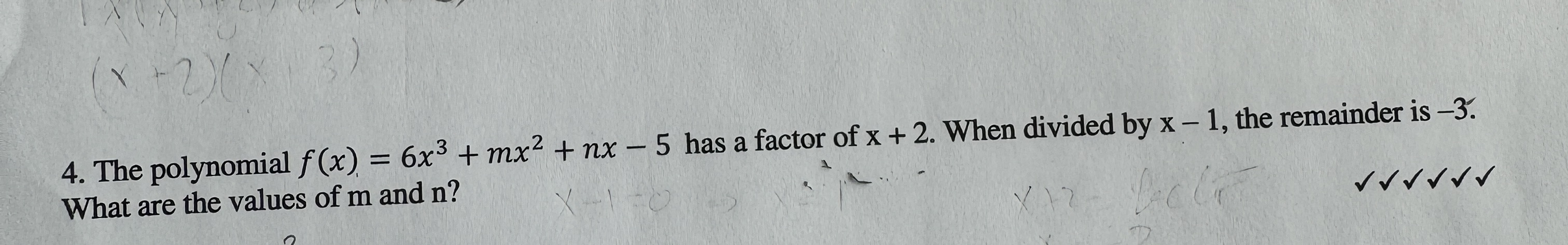 Solved The polynomial f(x)=6x3+mx2+nx-5 ﻿has a factor of | Chegg.com