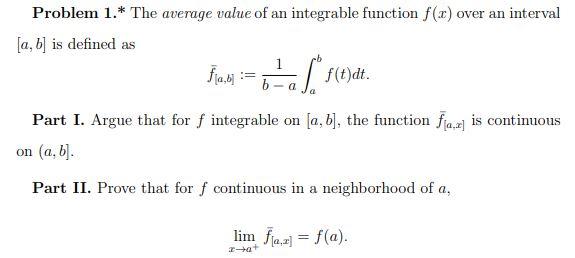 Problem 1.* The average value of an integrable | Chegg.com
