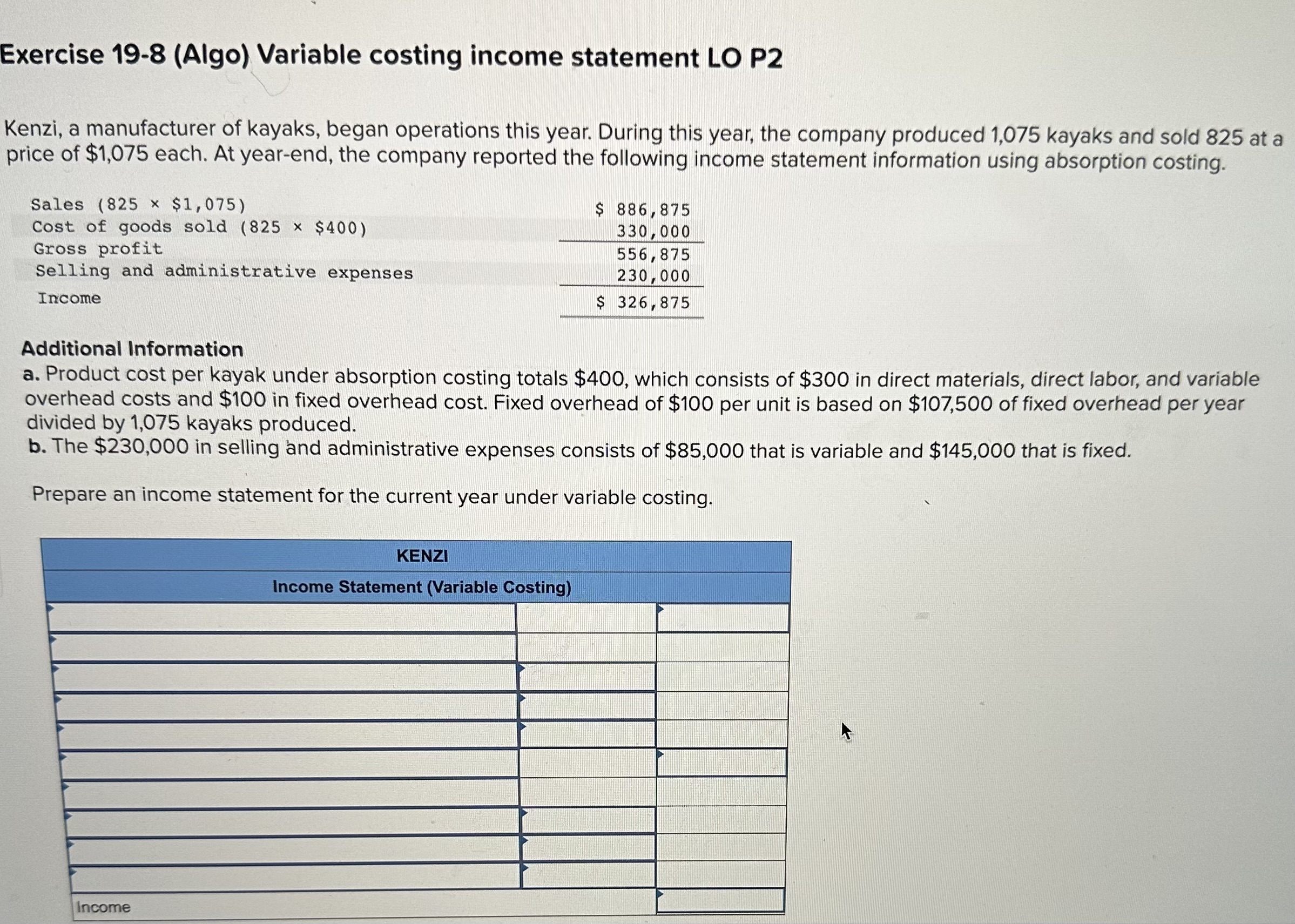 Solved Exercise 19-8 (Algo) Variable costing income | Chegg.com