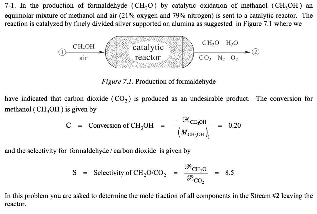 Solved 7-1. In the production of formaldehyde (CH2O) by | Chegg.com